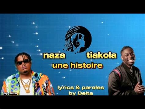 naza feat tiakola une histoire lyrics officiel paroles en français