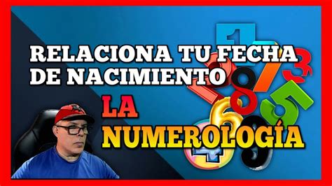 La fecha de nacimiento numerología YouTube
