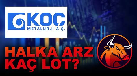 KOÇ METALURJİ A Ş HALKA ARZ KOCMT YouTube