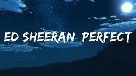 Ed Sheeran Perfect Duet Lyrics Ft Beyonc Music One For Me Youtube