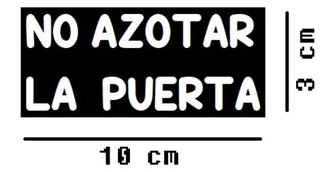 No Azotar La Puerta Sticker Vinil Pzs Bco Mikegamesmx Meses