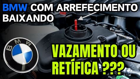 BMW líquido de arrefecimento baixando Vazamento ou Retifica de