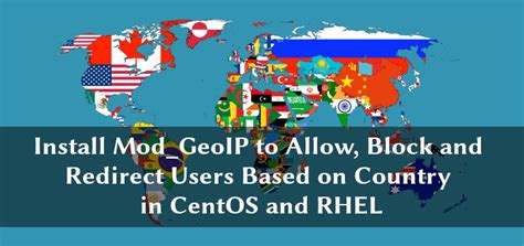 How To Install Mod GeoIP For Apache In RHEL And CentOS