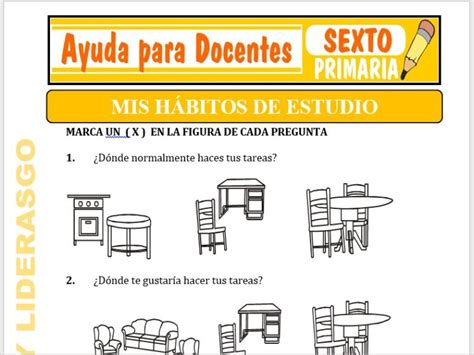 Hábitos de Estudio para Sexto de Primaria Ayuda para Docentes