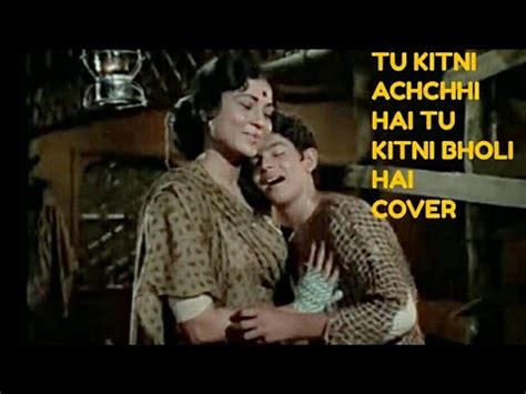 TU KITNI ACHCHHI HAI TU KITNI BHOLI HAI RAJA AUR RANK COVER YouTube