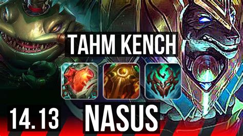 TAHM KENCH Vs NASUS TOP 8 1 6 500 Games Dominating Rank 11 Tahm