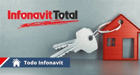 Qué es Infonavit Total cómo funciona y cómo puede ayudarte