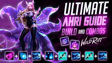 Wild Rift Ahri Guide Build Combos Runes Tips And Tricks Youtube