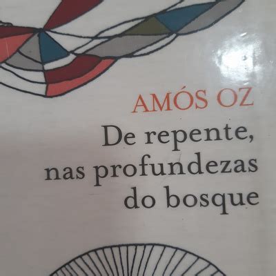 Capítulo 24 De repente nas profundezas do bosque Amós Oz by ANALÚ