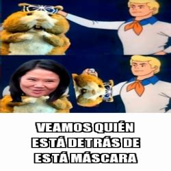 Meme Personalizado Veamos quiÃn estÃ detrÃs de estÃ mÃscara