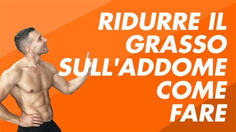 Come Ridurre Il Grasso Sulla Pancia In Meno Di Minuto Youtube