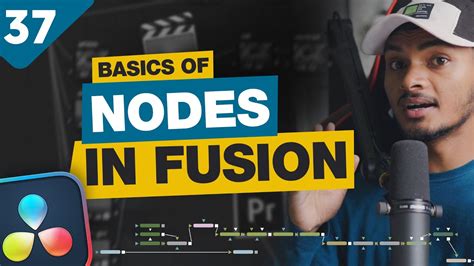 Fusion Nodes Basics In DaVinci Resolve 18 19 Class 37 Hindi YouTube