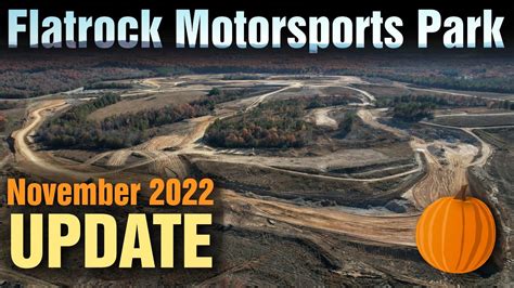 Flatrock Motorsports Park November 2022 Update YouTube