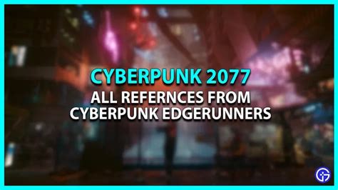 Cyberpunk Edgerunners Tout Le Contenu Et Les Liens Dans Cyberpunk
