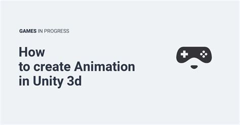 How To Create Animation In Unity 3d