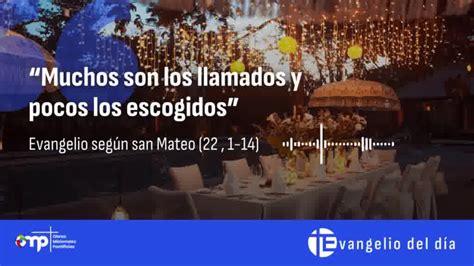 Muchos Son Los Llamados Y Pocos Los Escogidos