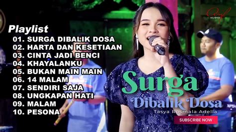 SURGA DIBALIK DOSA TASYA ROSMALA ADELLA FULL ALBUM TERBARU 2023 YouTube