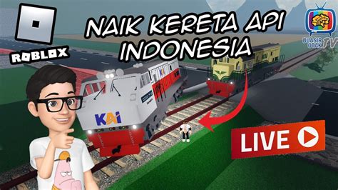 Roblox Naik Kereta Api Indonesia LIVE YouTube