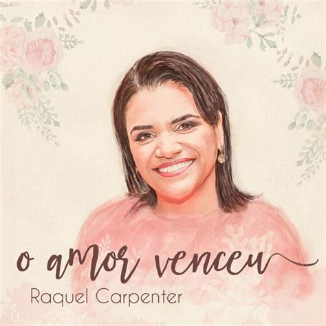 Raquel Carpenter 3 álbuns da Discografia no LETRAS MUS BR