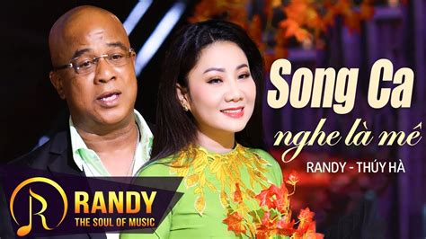 Randy Thúy Hà Ra Mắt Album Song Ca Mới Tình Bể Bình LK Giận Nhau Một