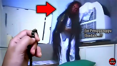 DIGANGGU KUNTILANAK SAAT BERDZIKIR 7 Penampakan Hantu Terjelas Dan