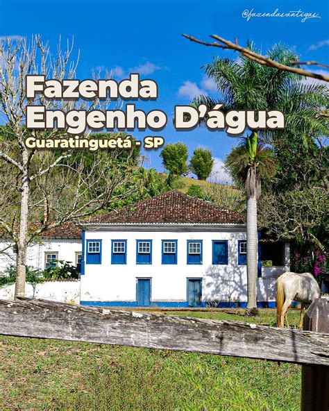 FAZENDA ENGENHO DÁGUA Guaratinguetá SP fazendaantiga3 Flickr