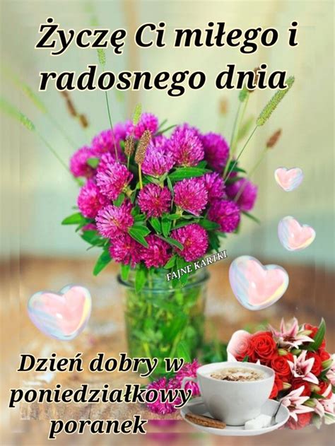 Dzie Dobry W Poniedzia Ek O Poranku Mi Ego Dnia Twoje Karteczki
