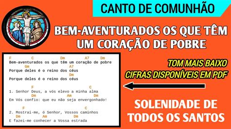 Bem Aventurados Os Que T M Um Cora O De Pobre Canto De Comunh O Da