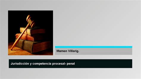 Jurisdicción y competencia procesal penal YouTube