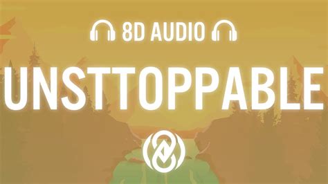 Sia Unstoppable Lyrics 8D Audio YouTube Music