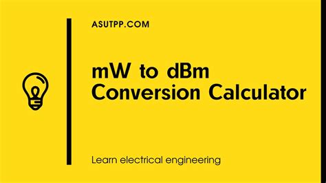 Convert Mw To Dbm With Our Handy Calculator Asutpp