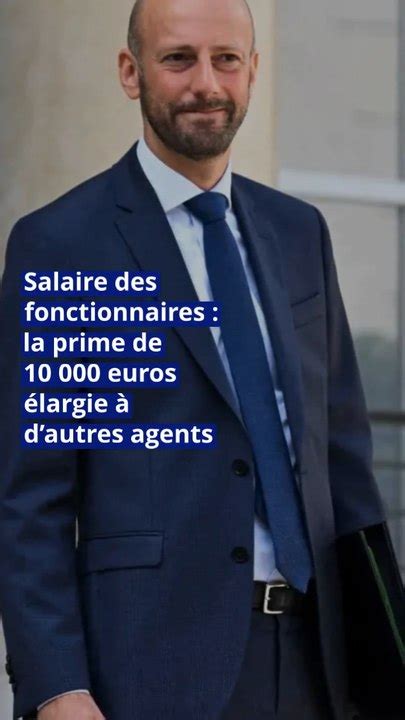 Salaire des fonctionnaires la prime de 10 000 euros élargie à d