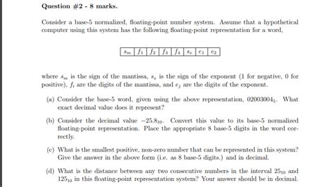 Solved Question Marks Consider A Base Normalized Chegg