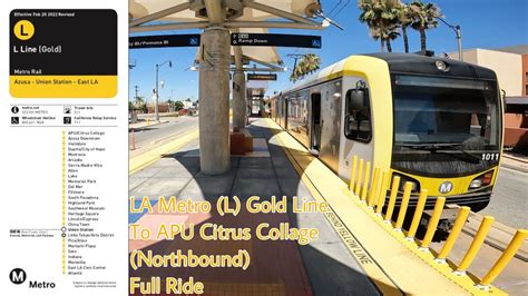 La Metro L Gold Line Northbound To Apu Citrus Collage Full Ride