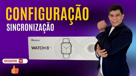 COMO configurar WATCH série 8 w28pro passo a passo sincronização do