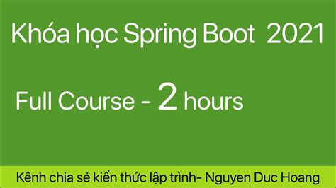 Khóa học Java Spring Boot 2021 trong 2 giờ YouTube