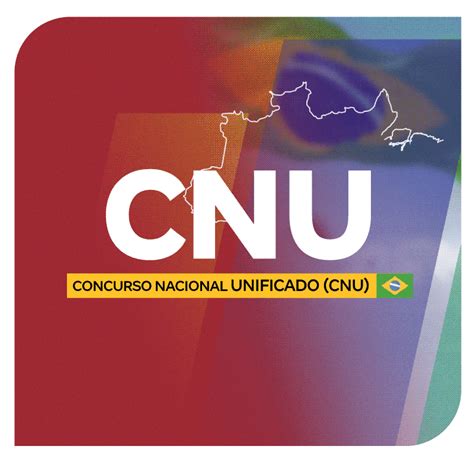 Concurso Nacional Unificado CNU Pós Edital