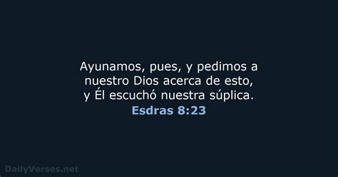 Esdras 8 23 Versículo de la Biblia LBLA DailyVerses net