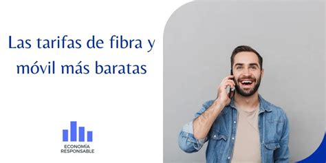 Las tarifas de fibra y móvil más baratas julio 2024