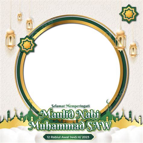 Twibbon Birthday Of The Prophet Muhammad Saw 12 Rabiul Awal 1445 H 2023