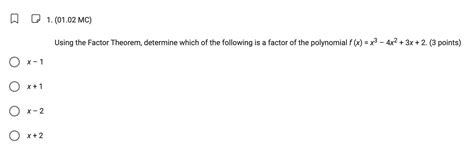 using the factor theorem determine which of the following is a factor of the polynomial f x