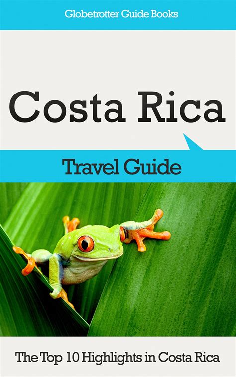 Buy Costa Rica Travel Guide The Top 10 Highlights In Costa Rica