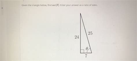 solved given the triangle below find sec 0 enter your