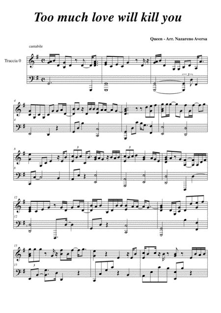 Too Much Love Will Kill You Arr Nazareno Aversa Sheet Music Queen