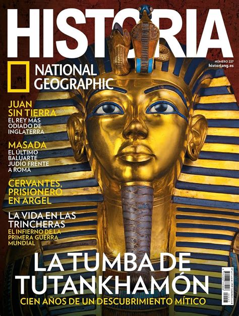 Revista Historia National Geographic 227 La tumba de Tutankamón