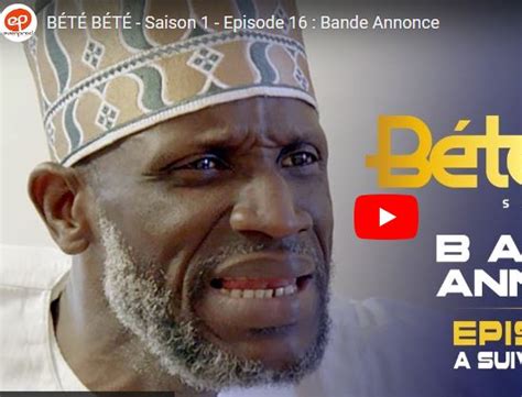 Bande annonce Bété Bété Saison 1 Episode 16 vidéo