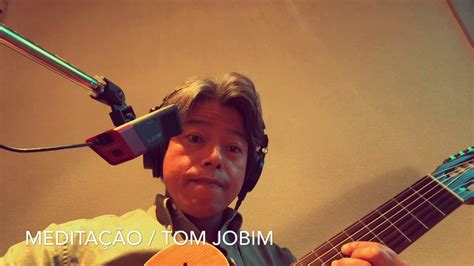 Meditação Tom Jobim Newton Mendonça Ohtamaru 瞑想 メディテイション オオタマル g vo