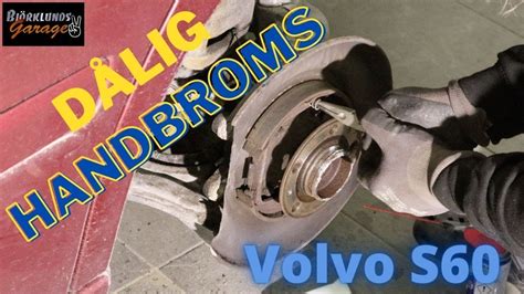 Byter Bromsbackar P Grabbens Volvo S Handbromsen Tar D Ligt Youtube