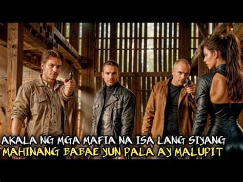 HINDI ALAM NG MGA MAFIA NA ITO NA ANG BABAING KINALABAN NILA AY ISANG