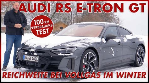 Audi RS E Tron GT 100 Km Verbrauch Test Reichweite Bei Vollgas Im